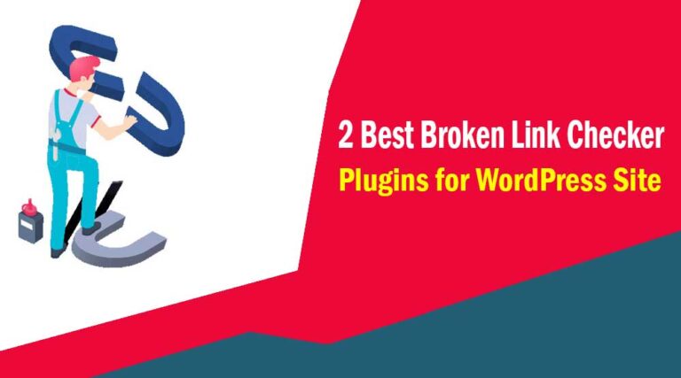 2 Best Broken Link Checker Plugins for WordPress Site - Aitechtonic