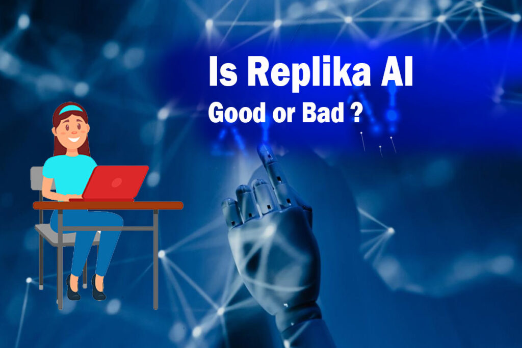 Is Replika AI Good or Bad? See Details - Aitechtonic