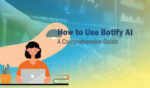 How to Use Botify AI: A Comprehensive Guide - Aitechtonic