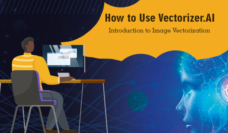 How to Use Vectorizer.AI: An Introduction to Image Vectorization ...