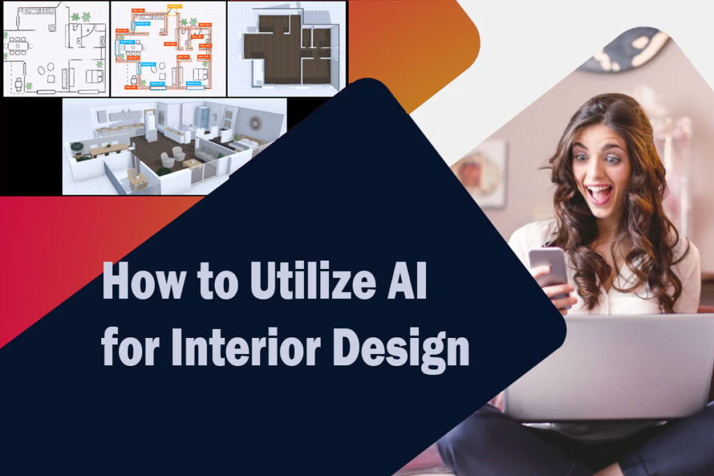 How to Utilize AI for Interior Design - Aitechtonic