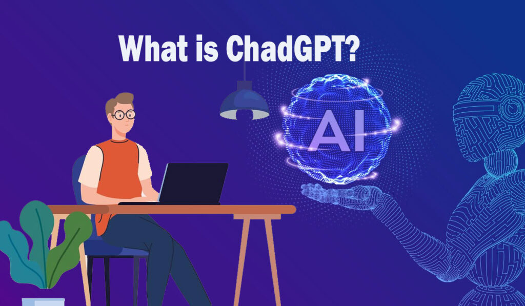 What is ChadGPT? Revolutionizing Conversational AI - Aitechtonic