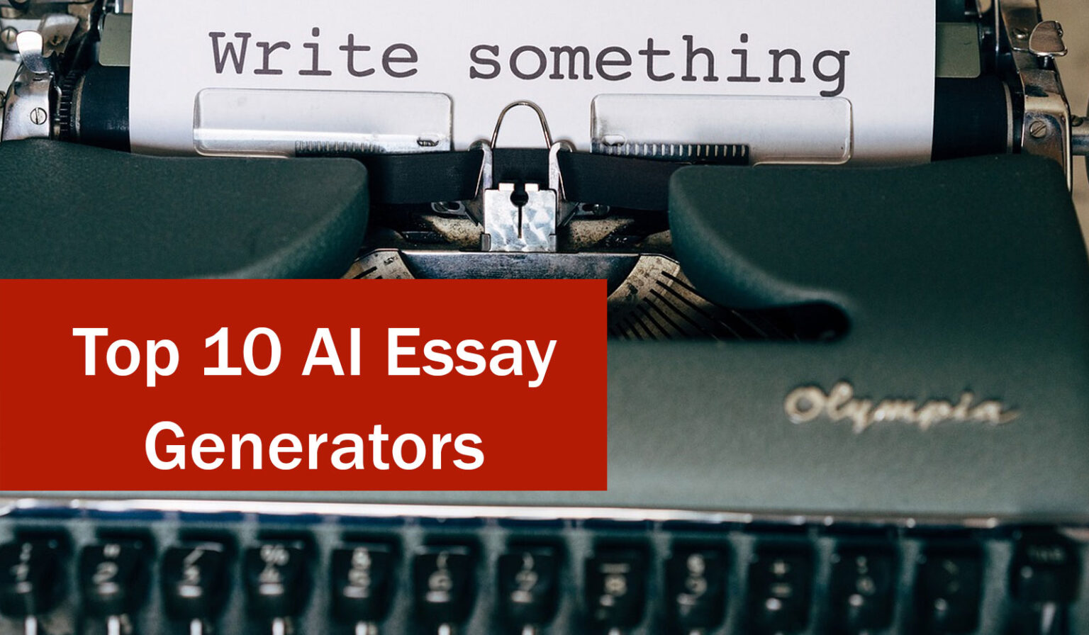 10+ Top AI Essay Generators - Aitechtonic