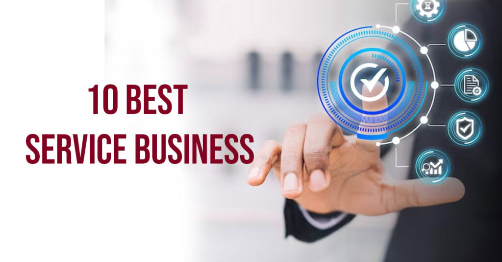Success in 2024: Top 10 Profitable Service Businesses to Launch ...