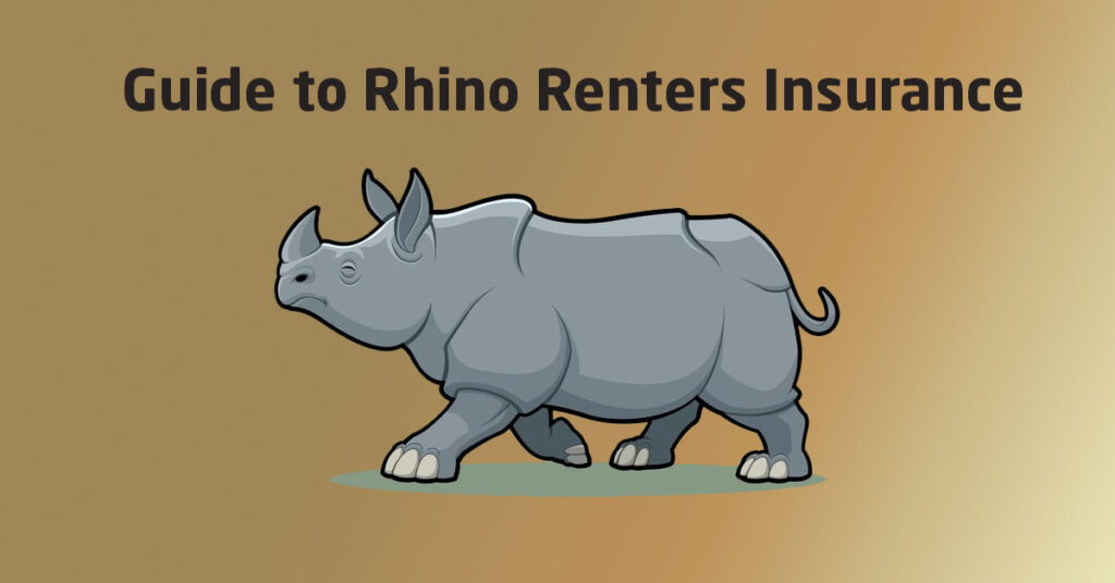 Guide to Rhino Renters Insurance: Affordable Coverage & Peace of Mind ...