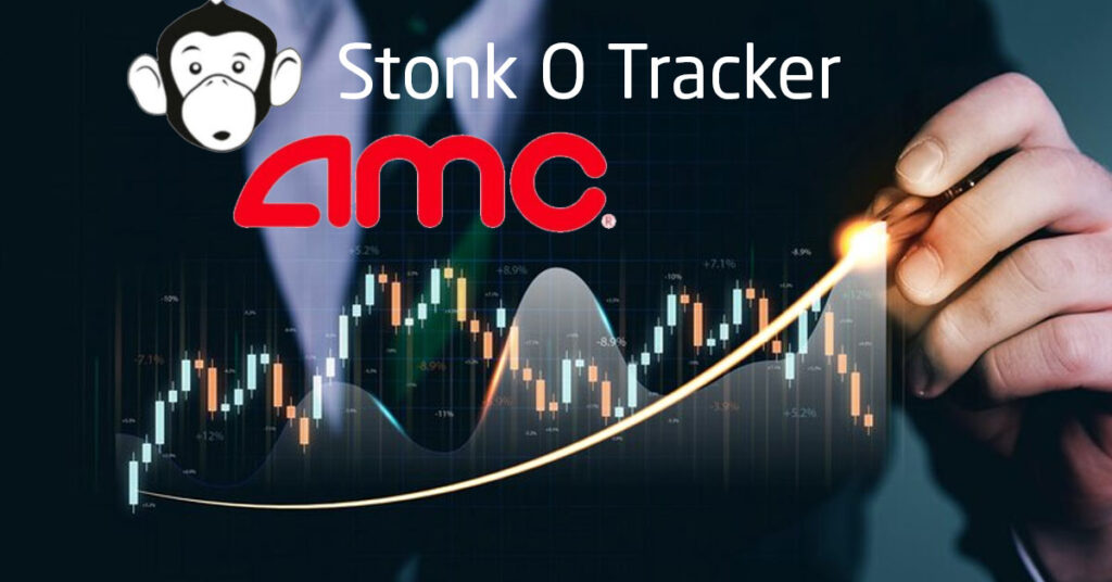 Stonk O Tracker AMC: Everything You Should Know - Aitechtonic