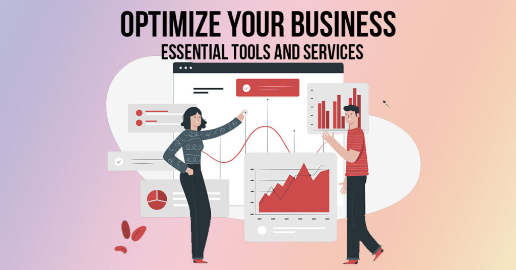 Optimize Your Business: Essential Tools and Services - Aitechtonic