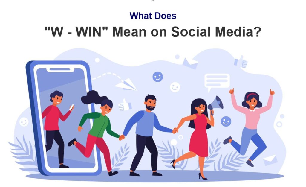 What Does "W - WIN" Mean on Social Media? - Aitechtonic