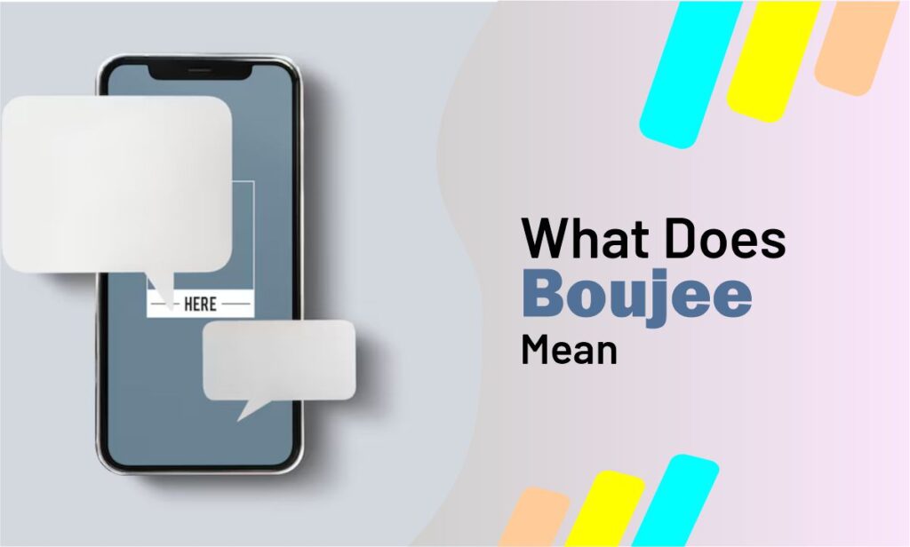 What Does Boujee Mean on Social Media? - Aitechtonic