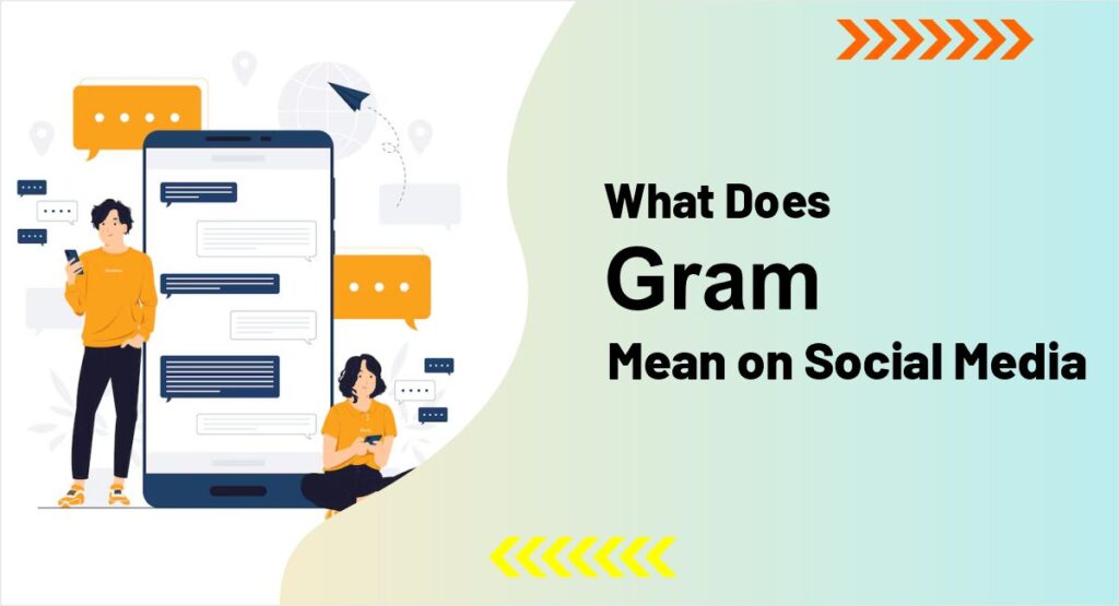 What Does 'Gram' Mean on Social Media? - Aitechtonic