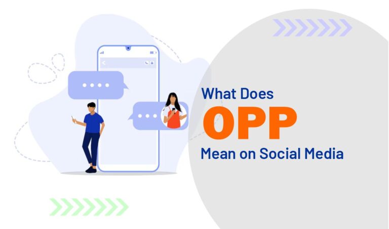 What Does OPP Mean on Social Media? - Aitechtonic