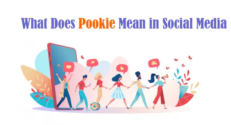 What Does Pookie Mean on Social Media? - Aitechtonic