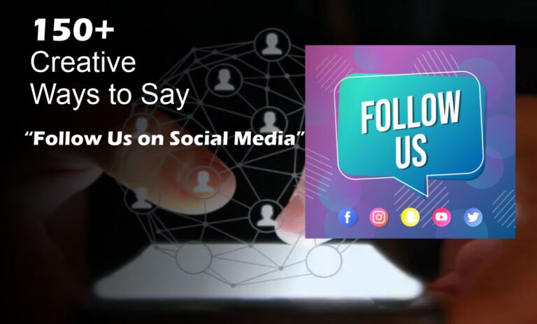 150+ Creative Ways to Say “Follow Us on Social Media” - Aitechtonic