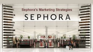 How Sephora’s Marketing Strategies Win Over Multiple Audiences: A ...
