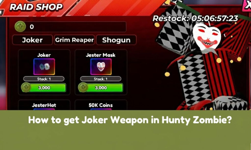 How to Get Joker Weapon in Hunty Zombie - Aitechtonic