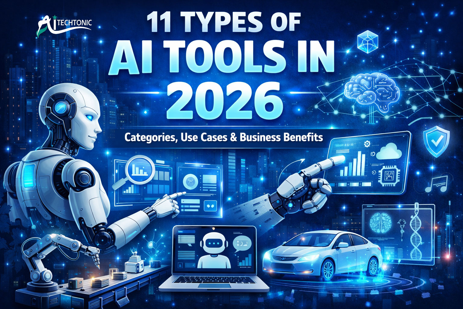 11 Types of AI Tools in 2026 - Aitechtonic